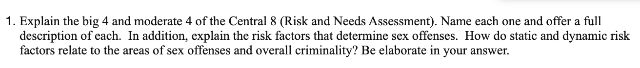 Solved 1. Explain the big 4 and moderate 4 of the Central 8 | Chegg.com