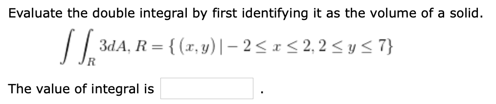 Solved Evaluate the double integral by first identifying it | Chegg.com