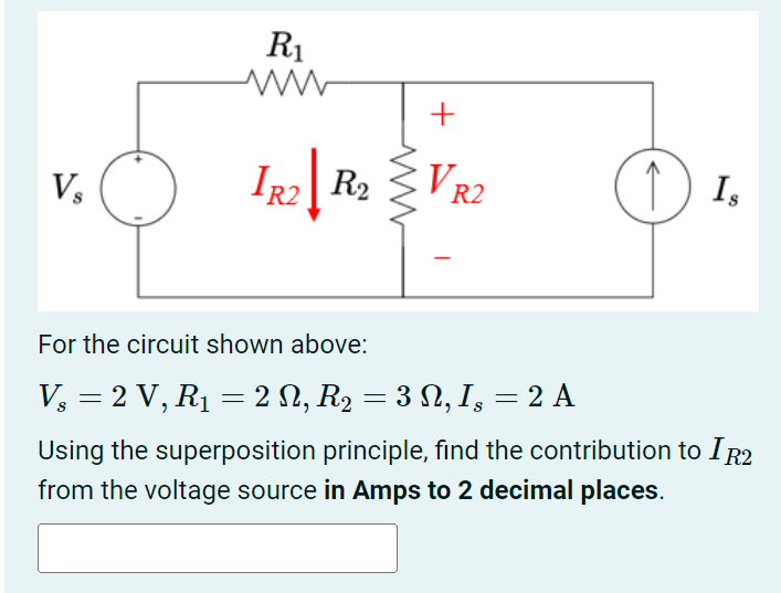 Solved For the circuit shown above: Vs=2 V,R1=2Ω,R2=3Ω,Is=2 | Chegg.com