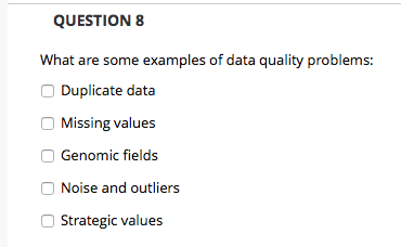 Solved QUESTION 7 Structured data is what data mining | Chegg.com