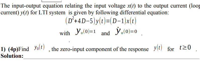 Solved The input-output equation relating the input voltage | Chegg.com