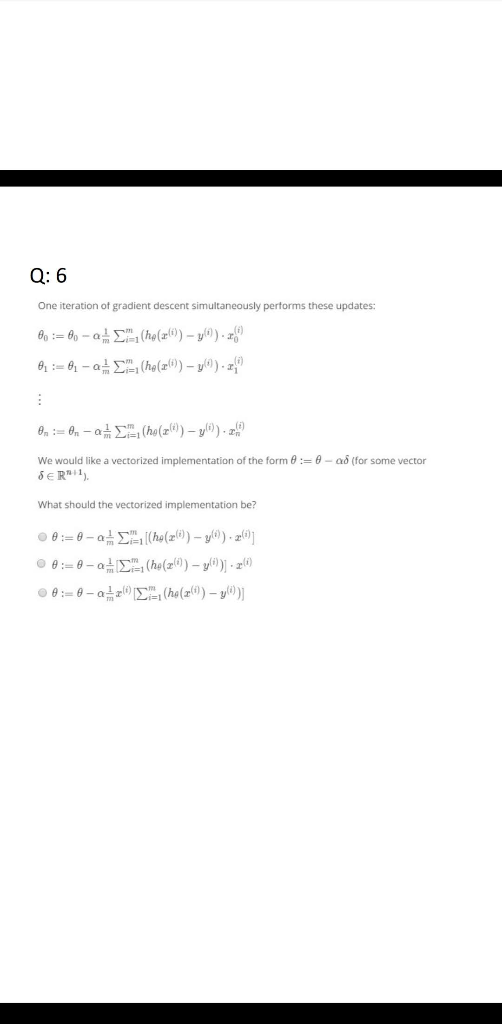 Solved Q: 6 One iteration of gradient descent simultaneously | Chegg.com