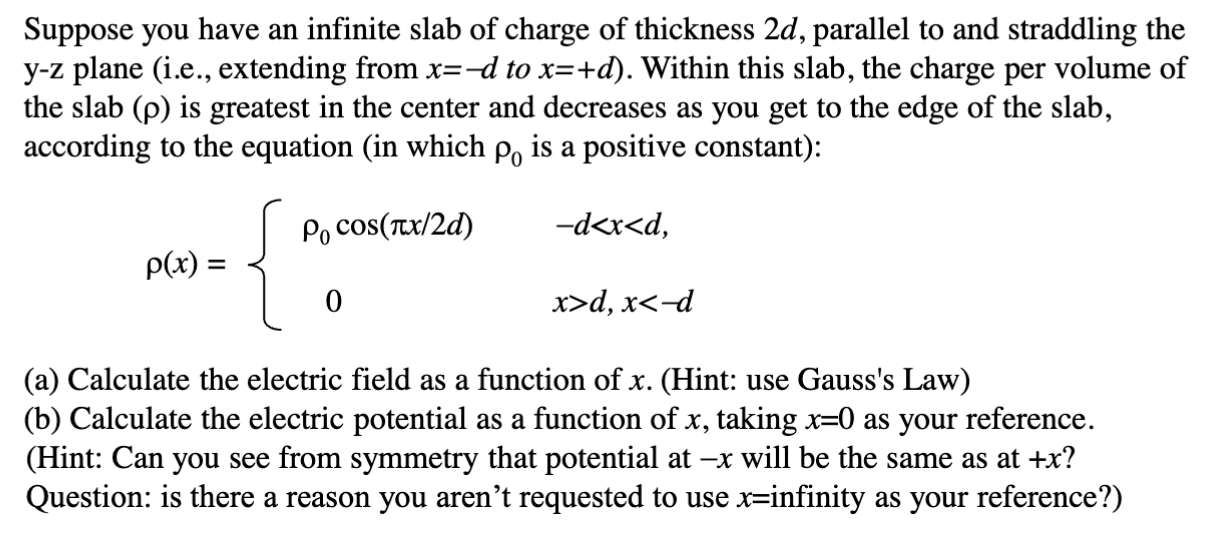 Solved Suppose you have an infinite slab of charge of | Chegg.com