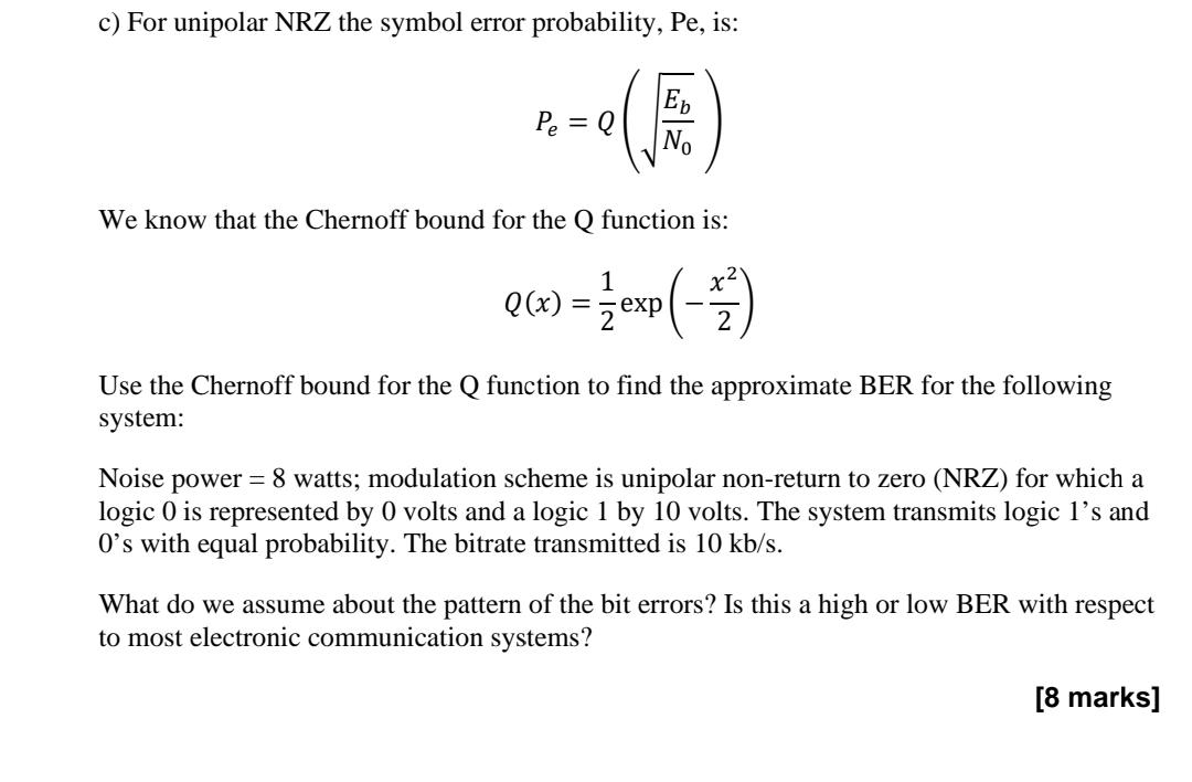 Solved c) For unipolar NRZ the symbol error probability, Pe, | Chegg.com