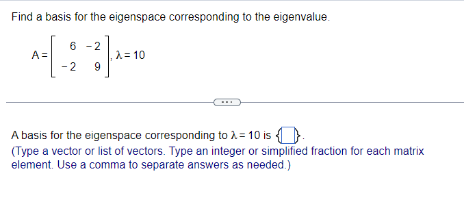 Solved A basis for the eigenspace corresponding to λ=10 ﻿is | Chegg.com