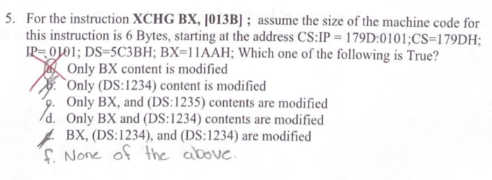 Solved 5. For the instruction XCHG BX, [013B] ; assume the | Chegg.com