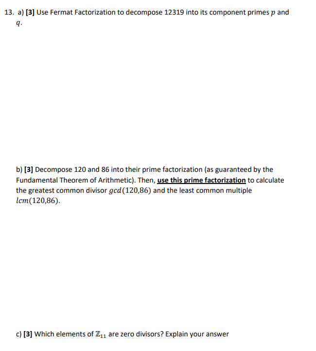 Solved 13. a) [3] Use Fermat Factorization to decompose | Chegg.com
