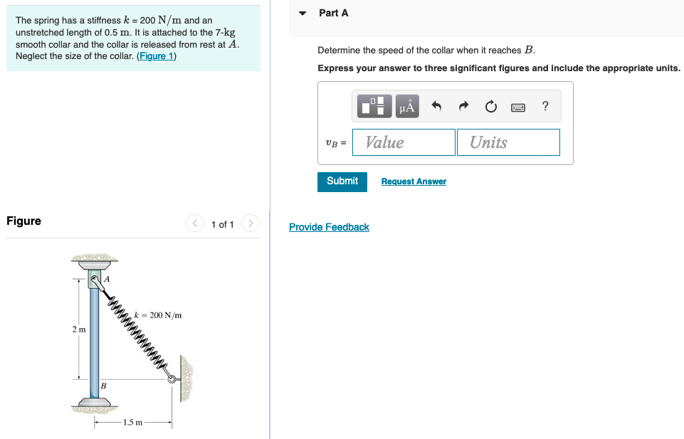 Solved The spring has a stiffness k=200 N/m and an Part A | Chegg.com