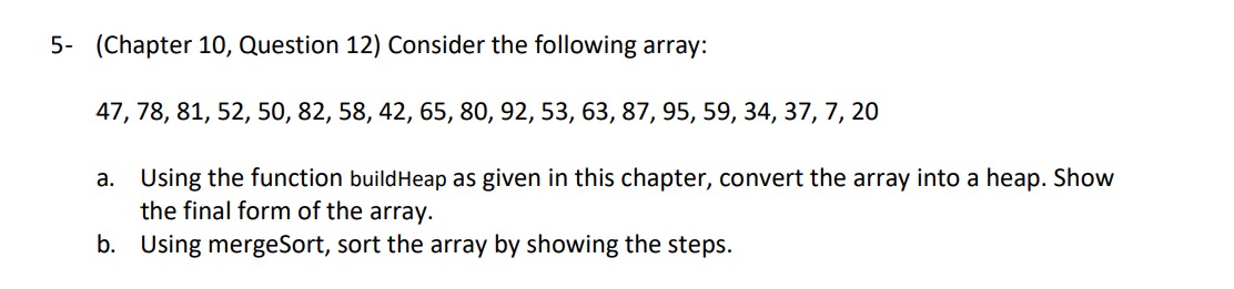 Solved 5- (Chapter 10, ﻿Question 12) ﻿Consider the following | Chegg.com