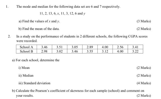 Solved 1. 2. The mode and median for the following data set | Chegg.com