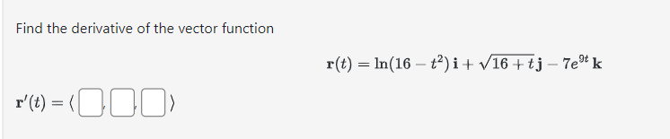 Solved Find the derivative of the vector function | Chegg.com