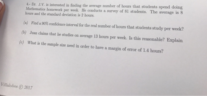 Solved Dr. J.V. is interested in finding the average number | Chegg.com