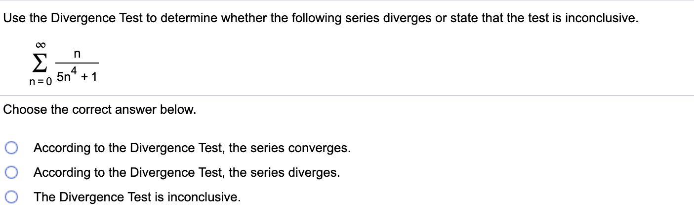Solved Use the Divergence Test to determine whether the | Chegg.com