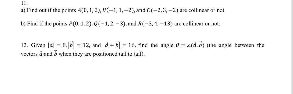 Solved a) Find out if the points A(0,1,2),B(−1,1,−2), and | Chegg.com