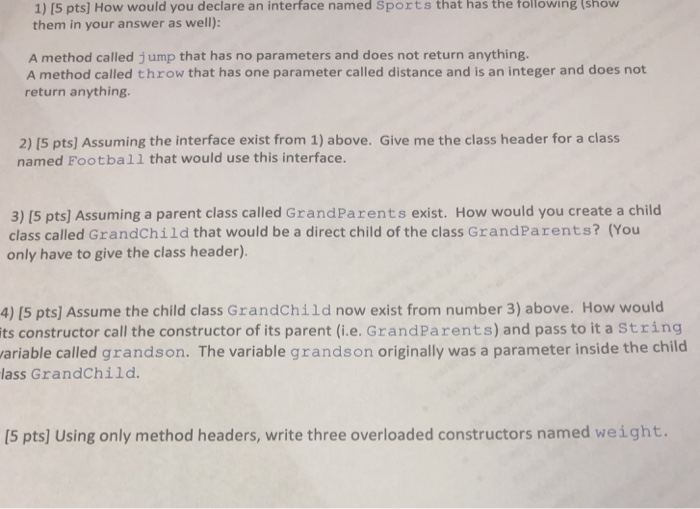 Solved 1) [5 pts] How would you declare an interface named | Chegg.com
