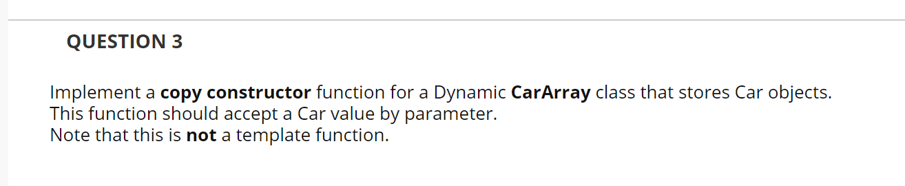Solved QUESTION 3 Implement a copy constructor function for | Chegg.com