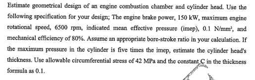 Solved Estimate geometrical design of an engine combustion | Chegg.com