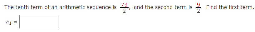 Solved The tenth term of an arithmetic sequence is 73 2 and | Chegg.com