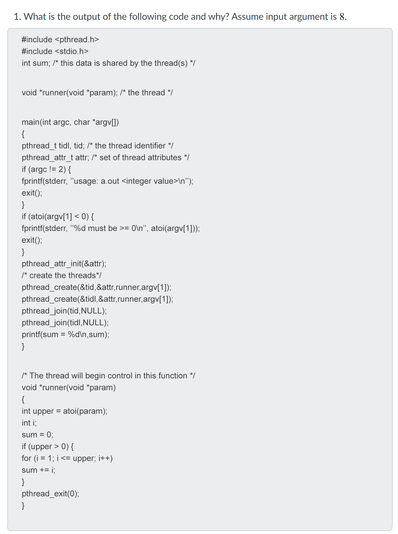 Solved 1. What is the output of the following code and why? | Chegg.com