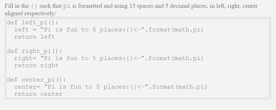 Solved Fill Pi Formatted Using 15 Spaces 5 Decimal Places
