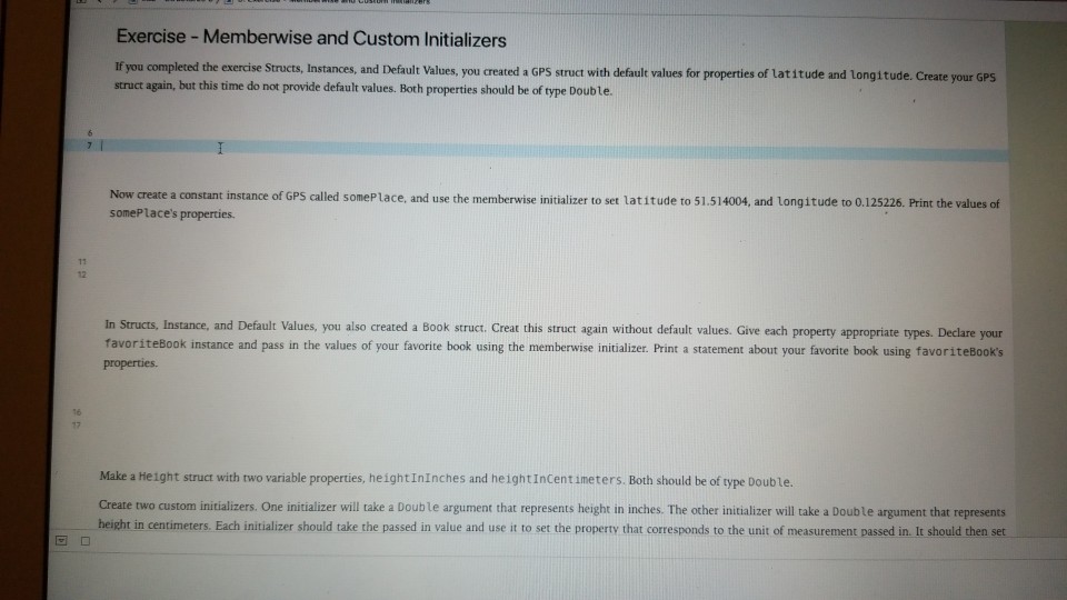 Exercise - Memberwise and Custom Initializers If you | Chegg.com