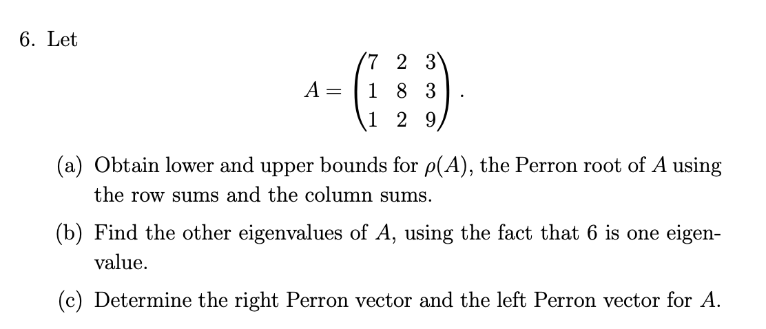 Solved 6. Let A=⎝⎛711282339⎠⎞ (a) Obtain lower and upper | Chegg.com
