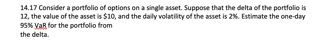 Solved 14.17 Consider a portfolio of options on a single | Chegg.com