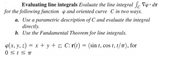 Solved Evaluating line integrals Evaluate the line integral | Chegg.com