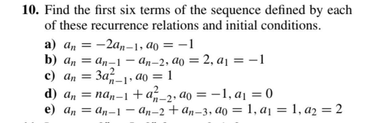 Solved Find the first six terms of the sequence defined by | Chegg.com