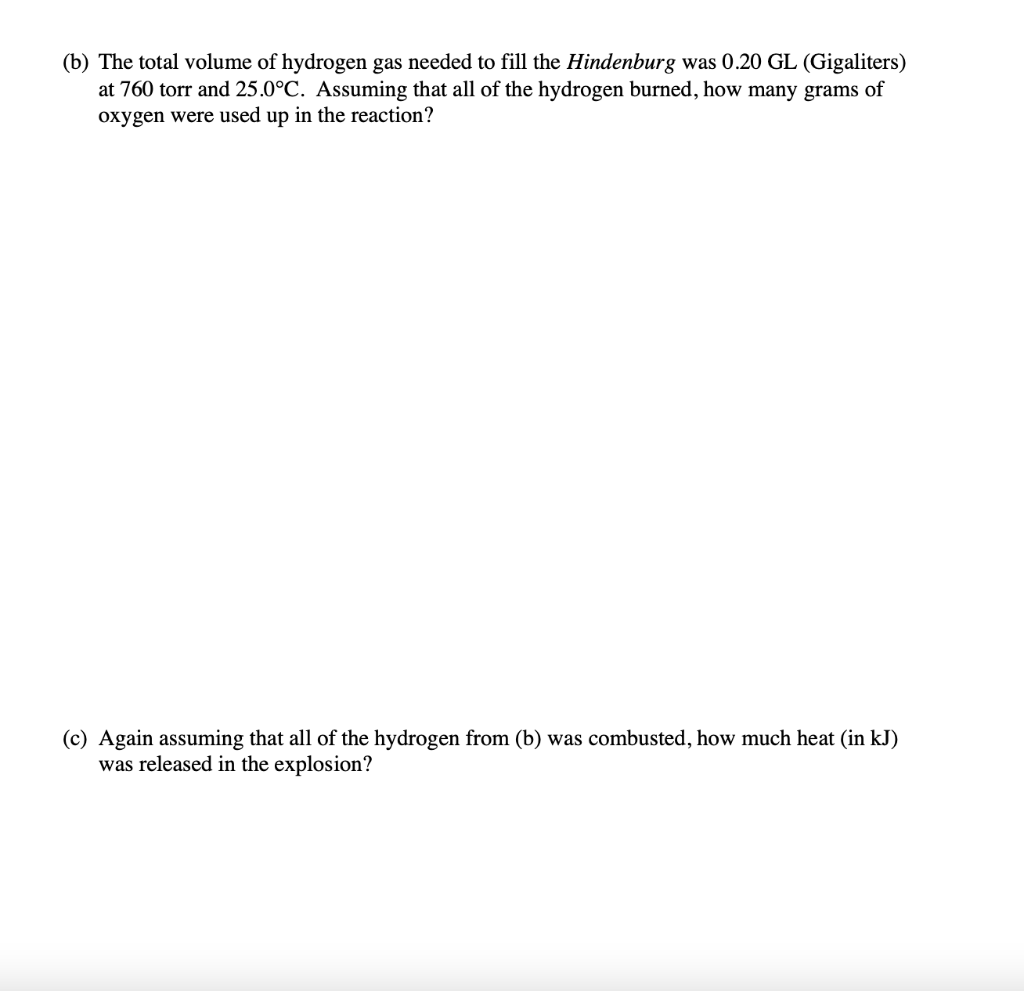 Solved (b) The total volume of hydrogen gas needed to fill | Chegg.com