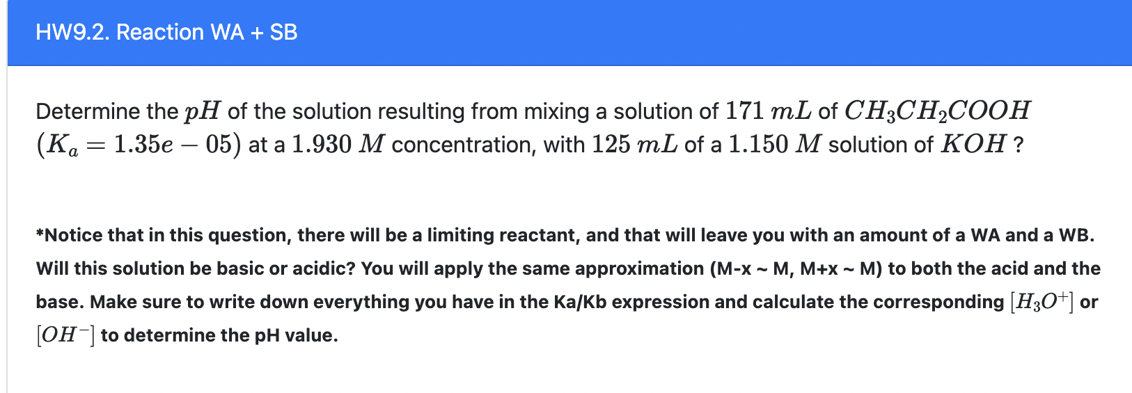 Solved HW9.2. Reaction WA + SB Determine the pH of the | Chegg.com