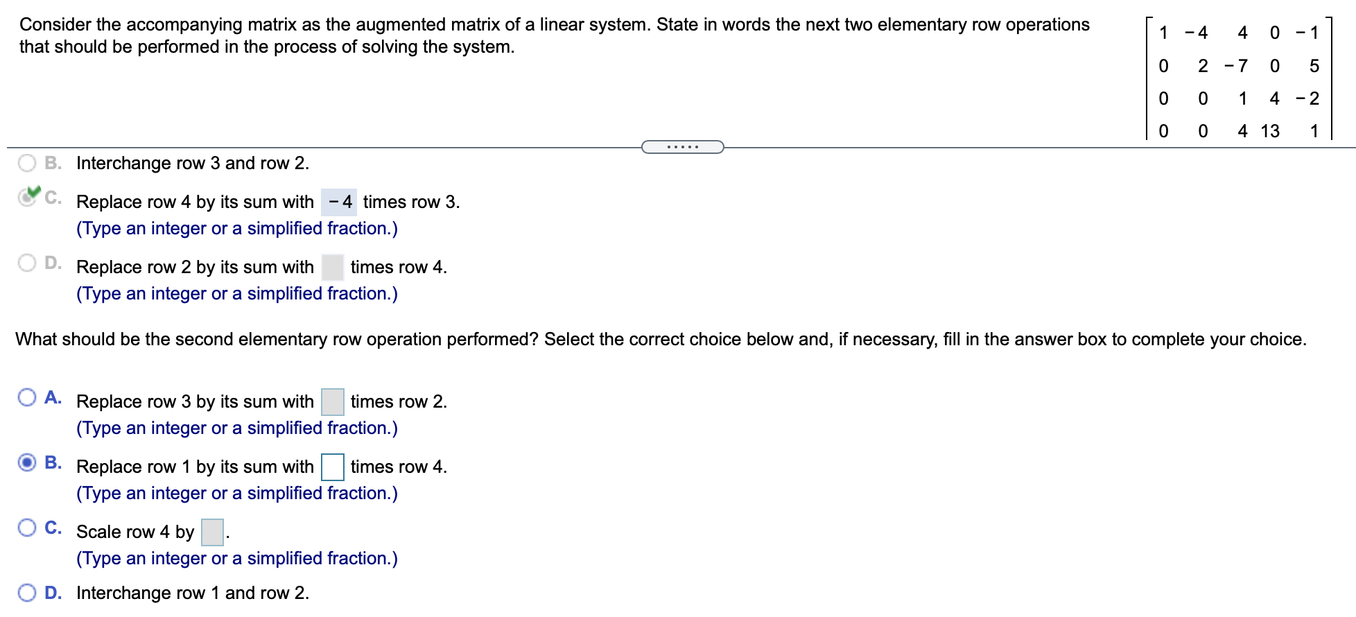 Solved Consider the accompanying matrix as the augmented | Chegg.com