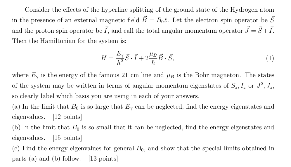 Solved Consider the effects of the hyperfine splitting of | Chegg.com