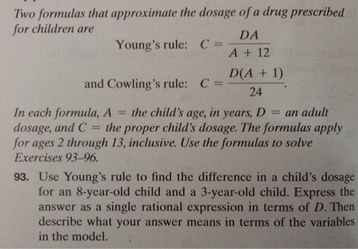 Solved Two formulas that approximate the dosage of a drug | Chegg.com
