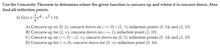 Solved Use the Concavity Theorem to determine where the | Chegg.com