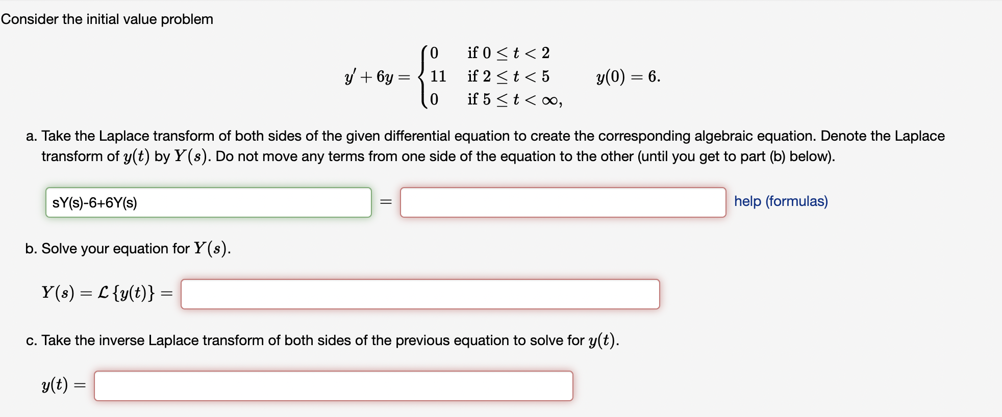 Solved Consider the initial value problem y′+6y=⎩⎨⎧0110 if | Chegg.com