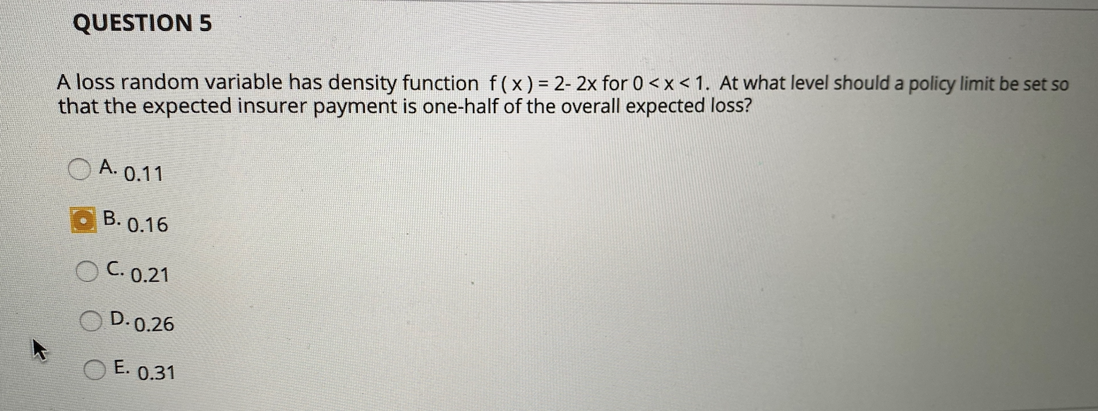 Solved QUESTION 5 A loss random variable has density | Chegg.com