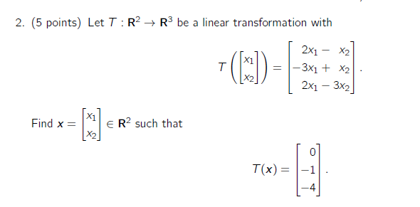 Solved 2. (5 points) Let T: R2 + R3 be a linear | Chegg.com