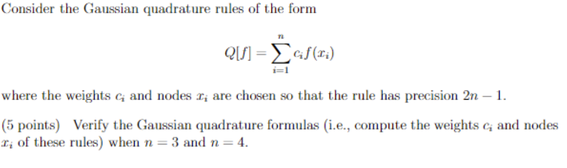 Solved Consider the Gaussian quadrature rules of the form | Chegg.com