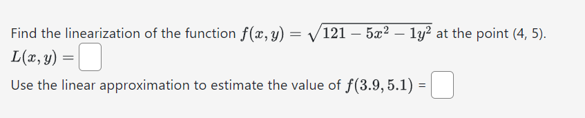Solved Find the linearization of the function | Chegg.com