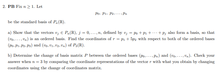 Solved 2. PB Fix n≥1. Let p0,p1,p2,…,pn be the standard | Chegg.com