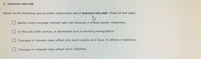 Solved 3. Interest rate risk which of the following are | Chegg.com