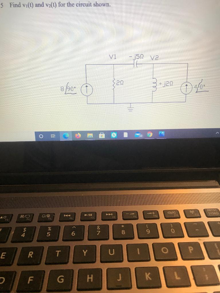 Solved 5 Find vi(t) and vz(t) for the circuit shown. v1 -j52 | Chegg.com