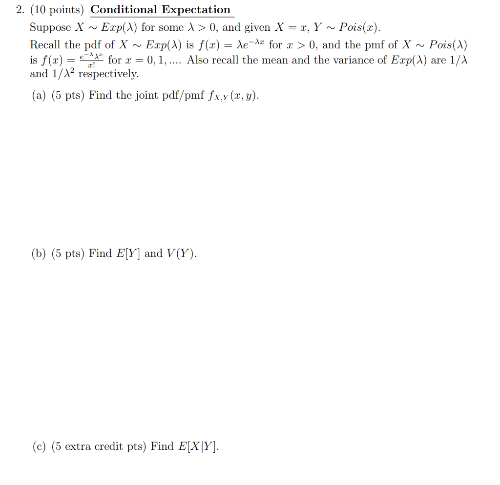 Solved 2. (10 points) Conditional Expectation Suppose X~ | Chegg.com