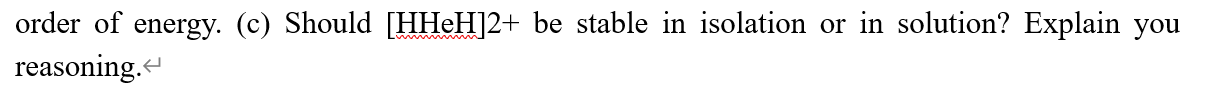 Solved order of energy. (c) Should [HHeH]2+ be stable in | Chegg.com