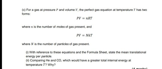 Solved (c) For a gas at pressure P and volume V, the perfect | Chegg.com