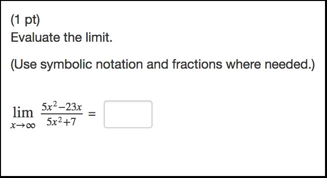 Solved 1 Pt Evaluate The Limit Use Symbolic Notation And