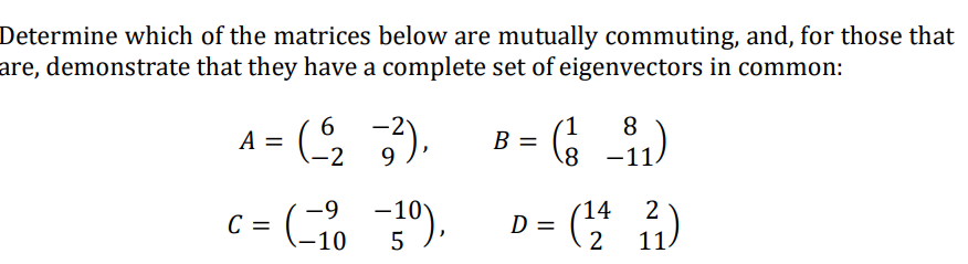 Solved Determine which of the matrices below are mutually | Chegg.com