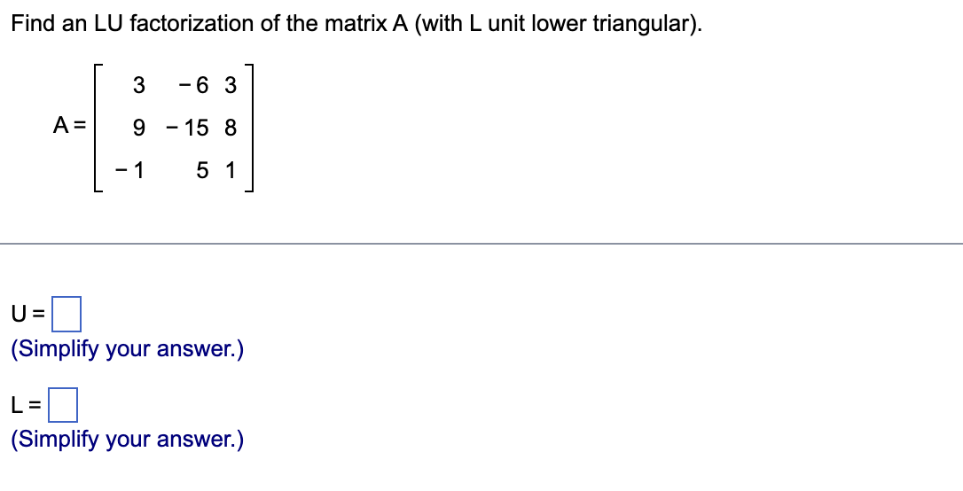 Solved Find An Lu Factorization Of The Matrix A With L Unit
