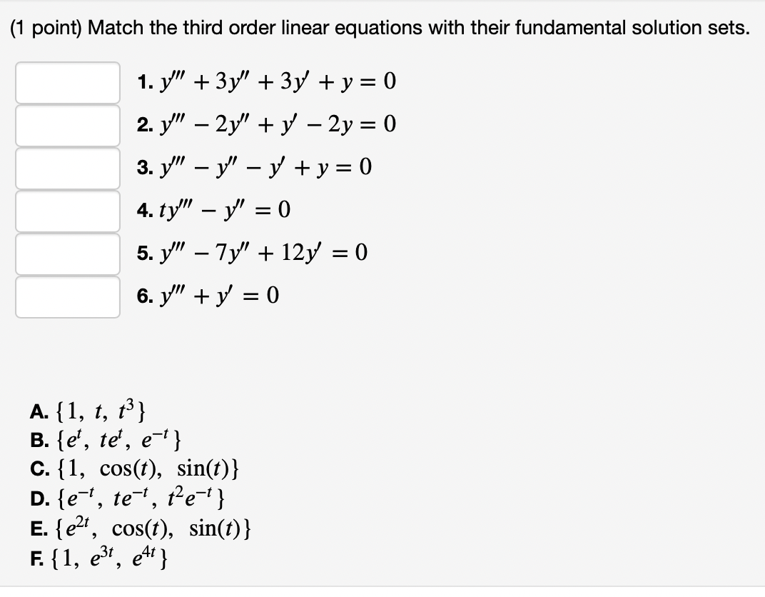 Solved (1 point) Match the third order linear equations with | Chegg.com